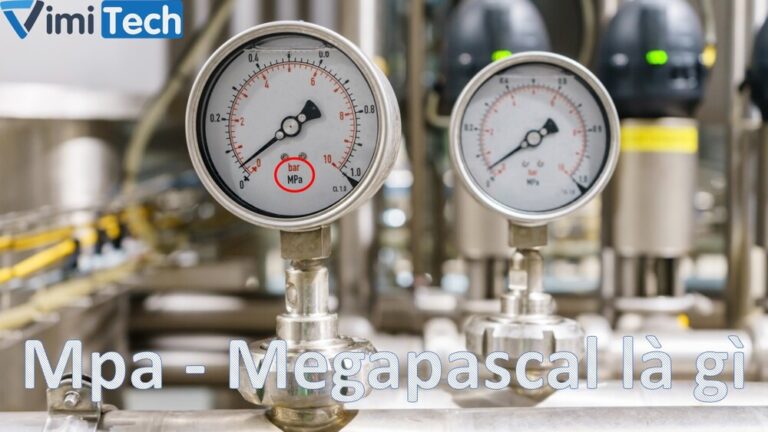 Mpa là gì | Công dụng đơn vị Mpa | Quy đổi Mpa sang Kg/cm2