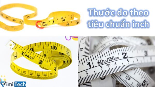 Inch là gì | Ký hiệu | Lịch sử | Cách đo | Cách quy đổi đơn vị